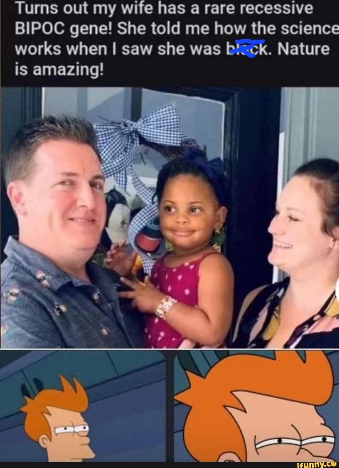 Turns out my wife has a rare recessive BIPOC gene! She told me how the ...