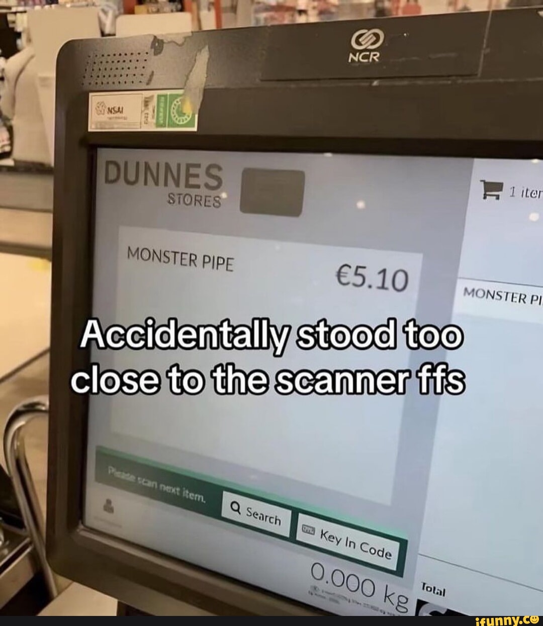 STORES MONSTER pipe MONSTER PI Accidentally stood too close to the ...