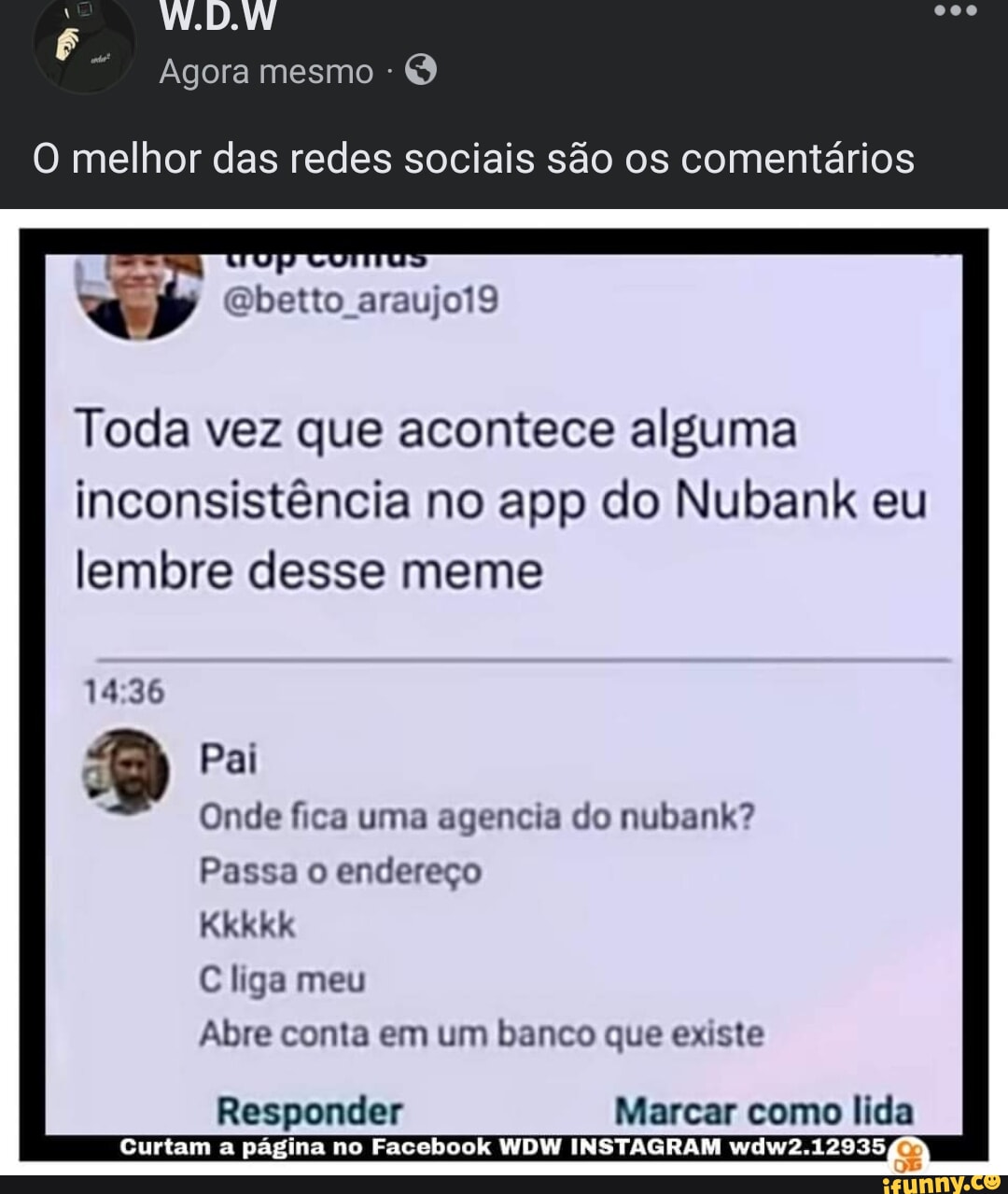 Agora mesmo O melhor das redes sociais são os comentários Toda vez que ...