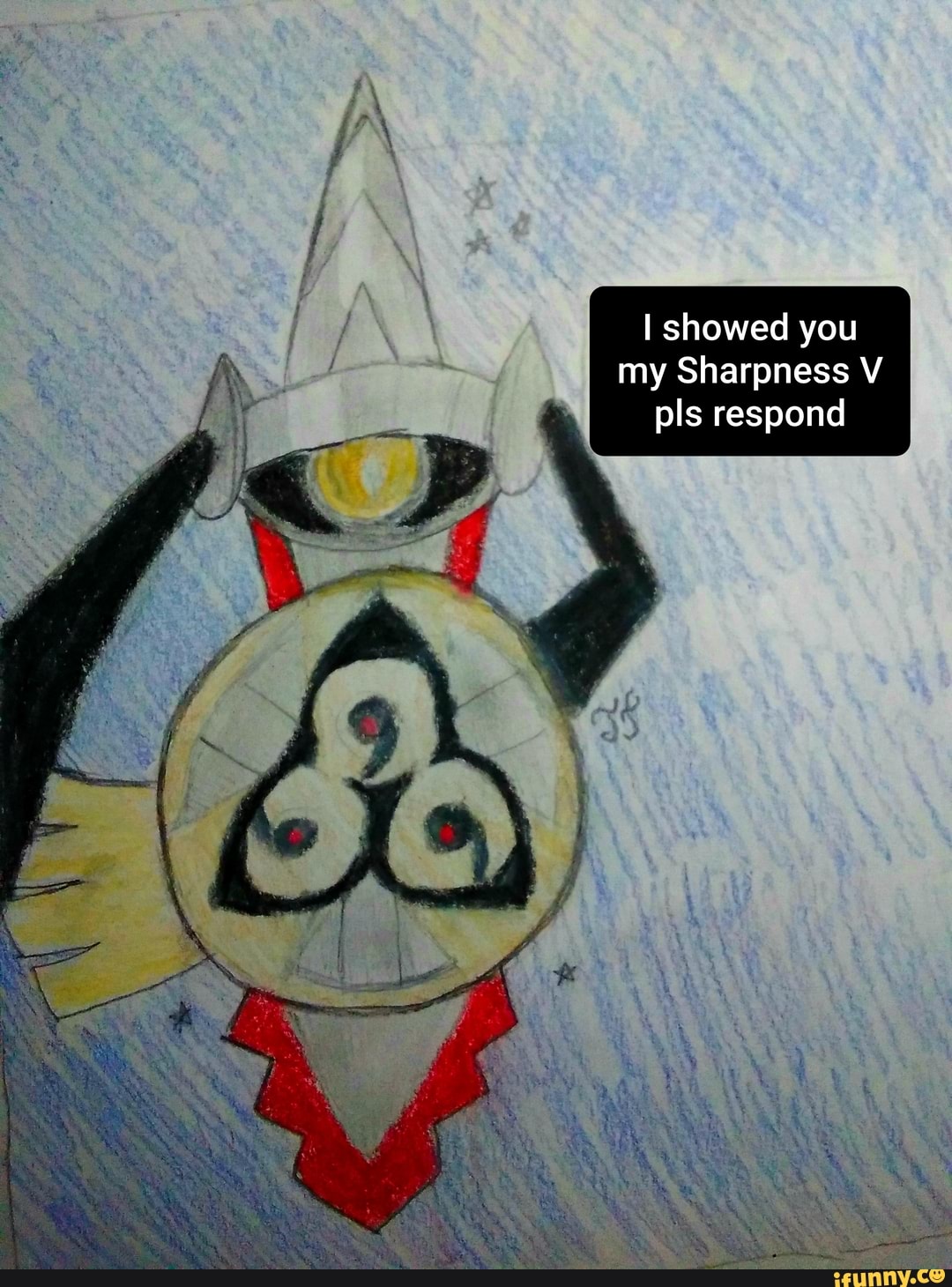 I showed you my Sharpness V pls respond - iFunny