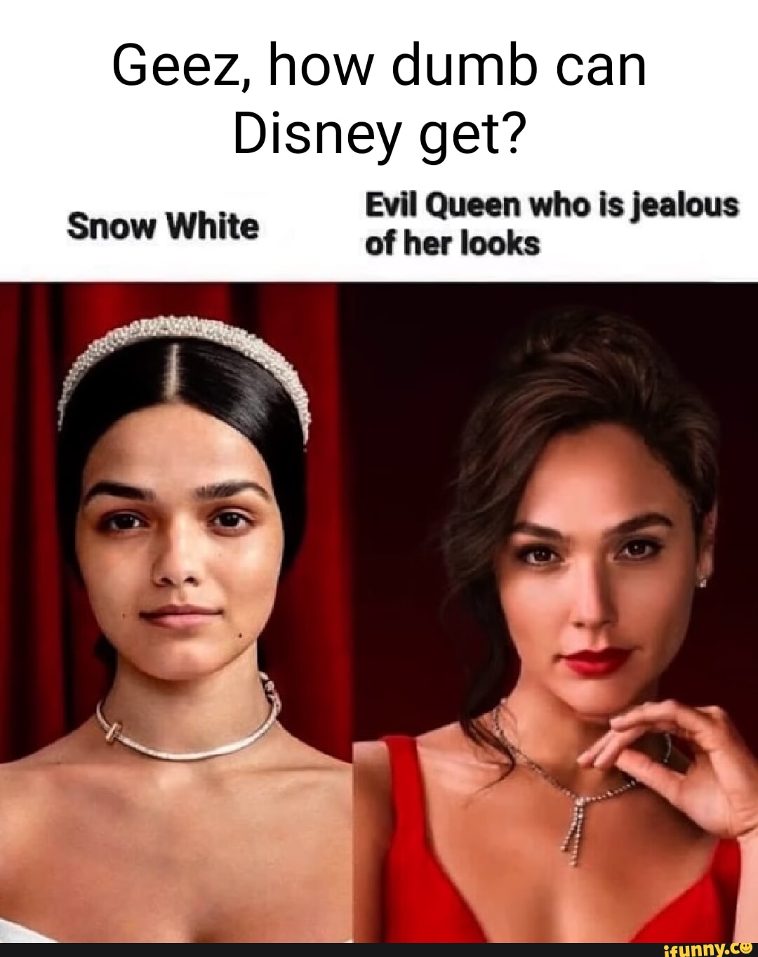 Geez, how dumb can Disney get? Evil Queen who is jealous of her looks ...