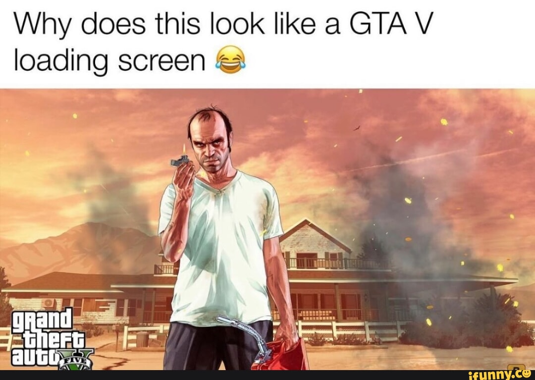 Why does this look like a GTA V loading screen - iFunny