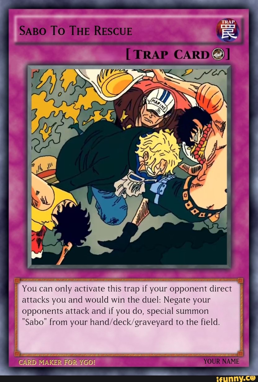 SABO To THE RESCUE [TRAP You can only activate this trap if your ...