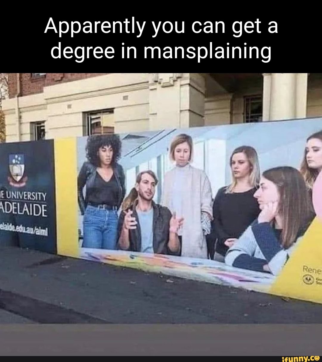 Apparently you can get a degree I in mansplaining I I UNIVERSITY ...