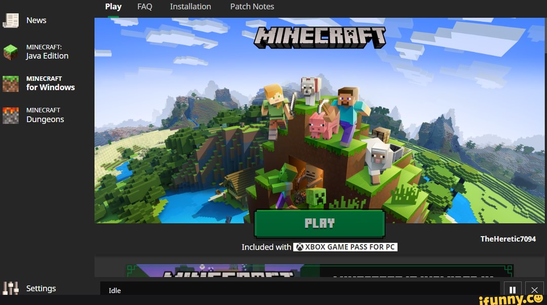 Play FAQ Installation Patch Notes News MINECRAFT: Java Edition ...