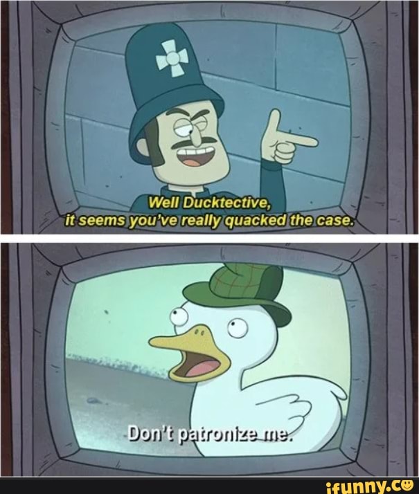 Ducktective memes. Best Collection of funny Ducktective pictures on iFunny