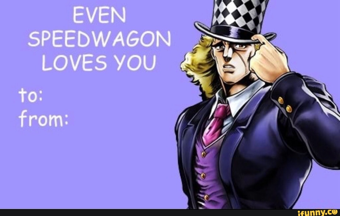 Speedwagon memes. Best Collection of funny Speedwagon pictures on iFunny