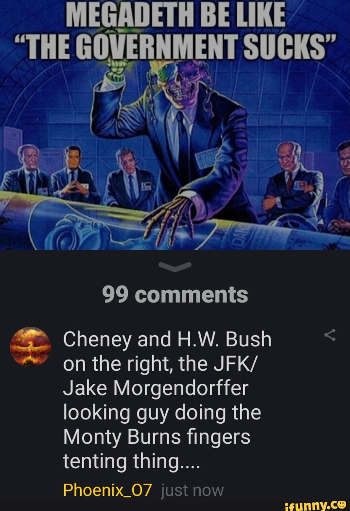 Megadeth memes memes. The best memes on iFunny