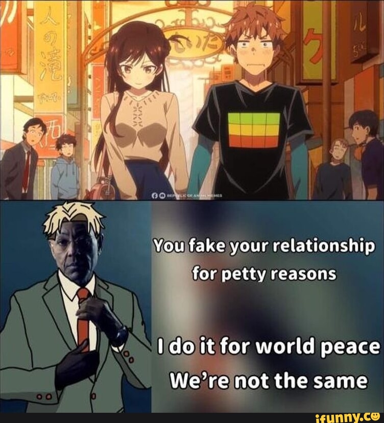 You fake your relationship for petty reasons do it for world peace We ...