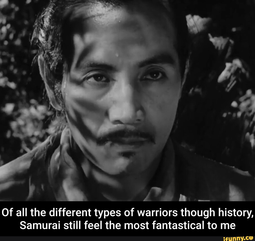 LS Of all the different types of warriors though history, Samurai still ...