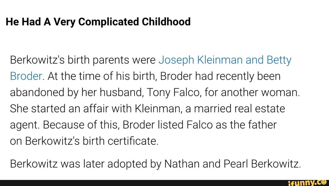 He Had A Very Complicated Childhood Berkowitz's birth parents were ...