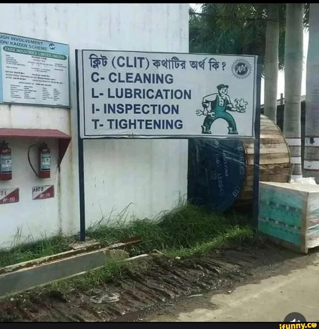 (CLIT) Go CLEANING L- LUBRICATION l- INSPECTION T- TIGHTENING - iFunny