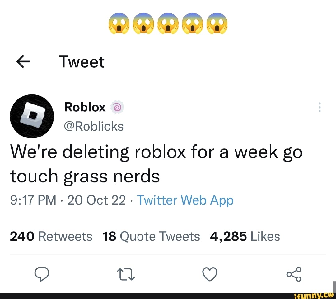 In in Dn an aan Tweet Roblox @Roblicks We're deleting roblox for a week ...