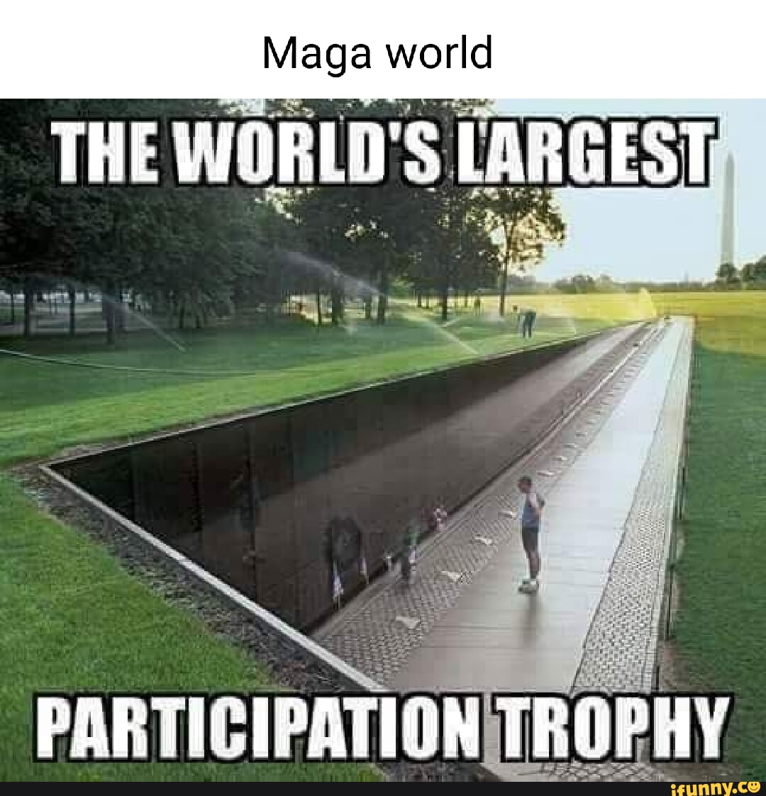 Maga world THE WORLD'S LARGEST PARTICIPATION TROPHY - iFunny