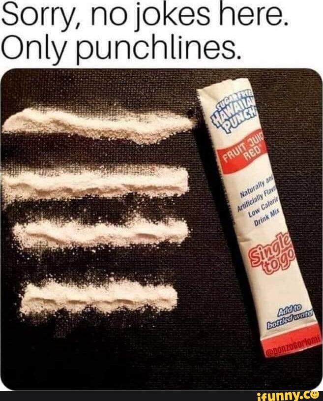 Punchlines memes. Best Collection of funny Punchlines pictures on iFunny