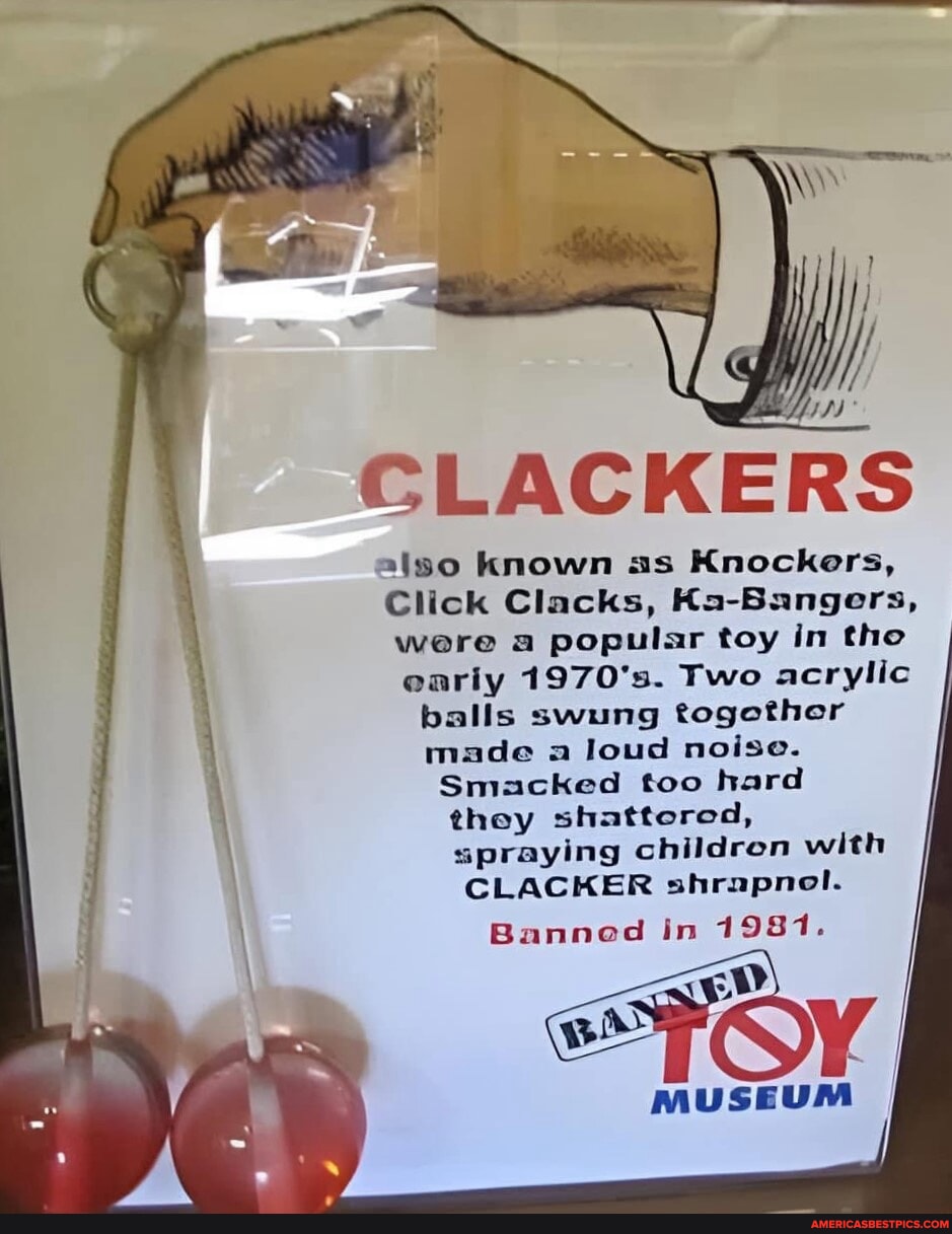CLACKER also known as Knockers, Click Clacks, Ka-Bangers, were a ...
