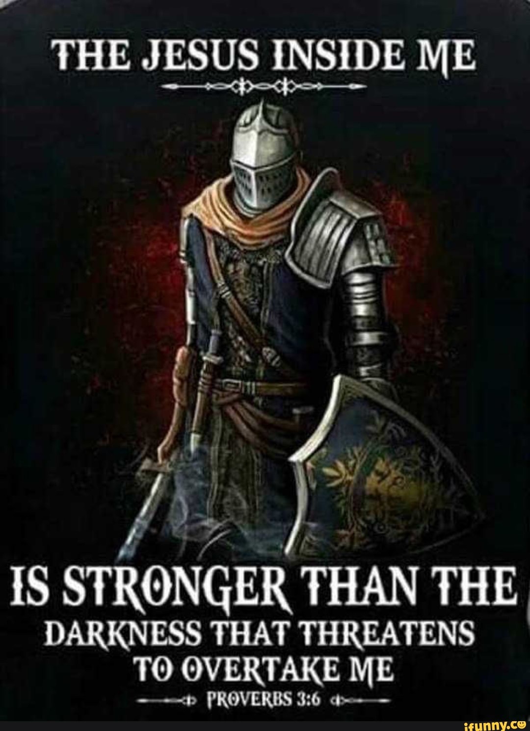 THE JESUS INSIDE ME IS STRONGER THAN THE DARKNESS THAT THREATENS TO ...