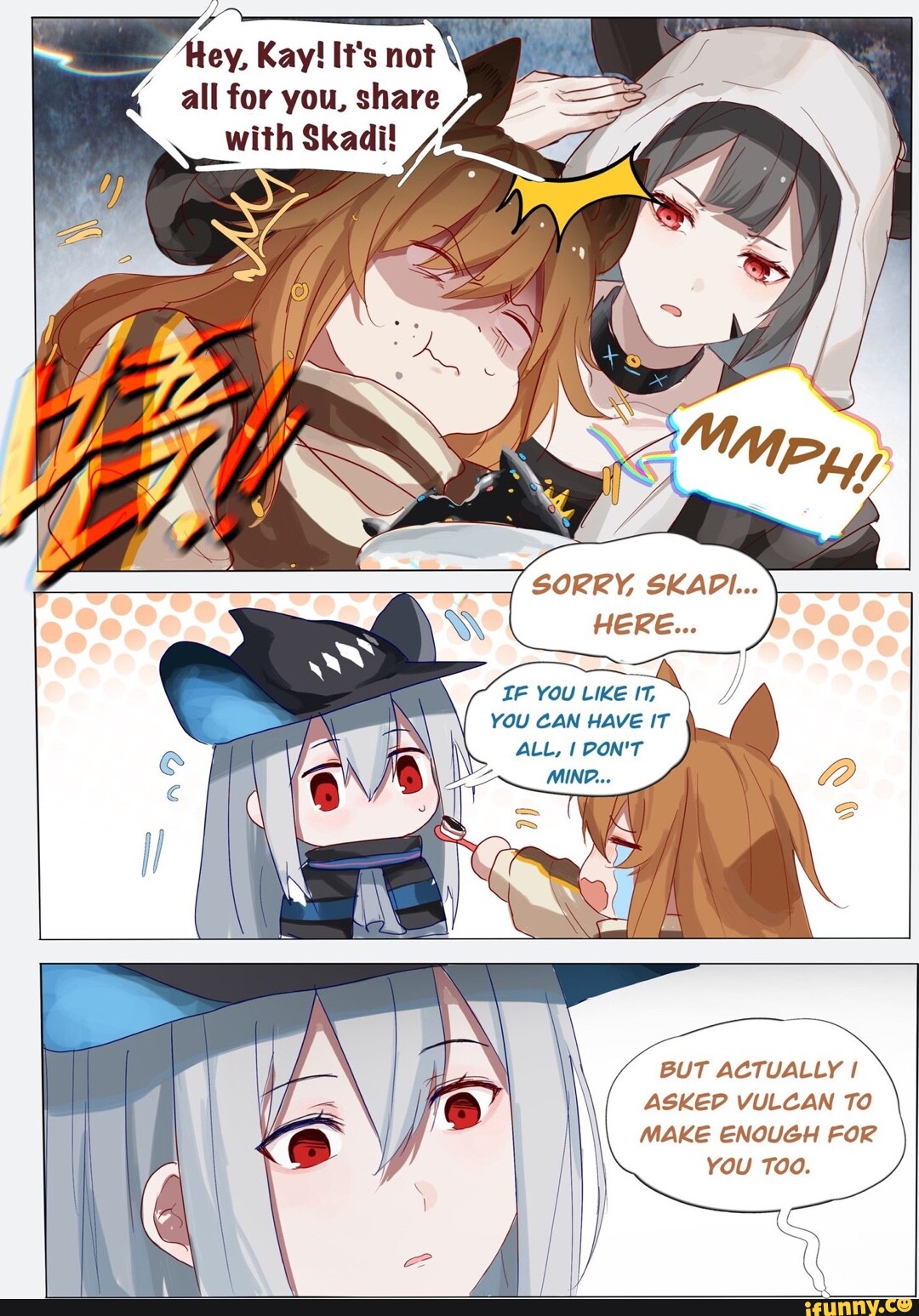 Hey, Kay! It's not all for you, share with Skadi! SORRY, SKADI... HERE ...