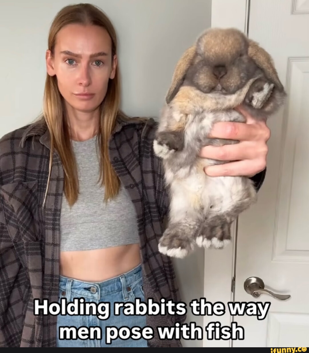 Holding rabbits the way men pose with fish - iFunny