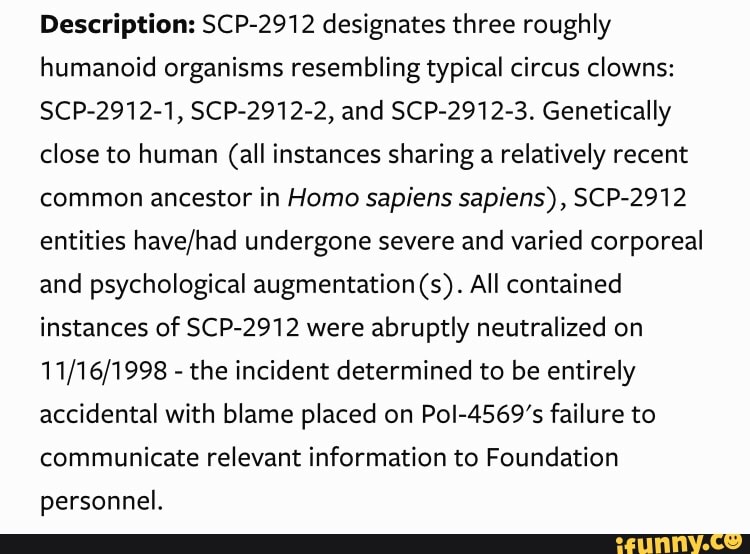 Description: SCP-2912 designates three roughly humanoid organisms ...
