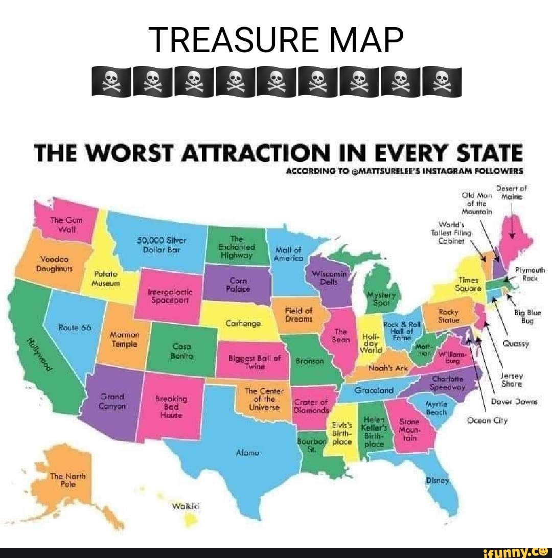 TREASURE MAP THE WORST ATTRACTION IN EVERY STATE ACCORDING TO ...