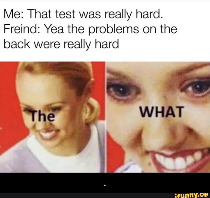 Hard Test Memes