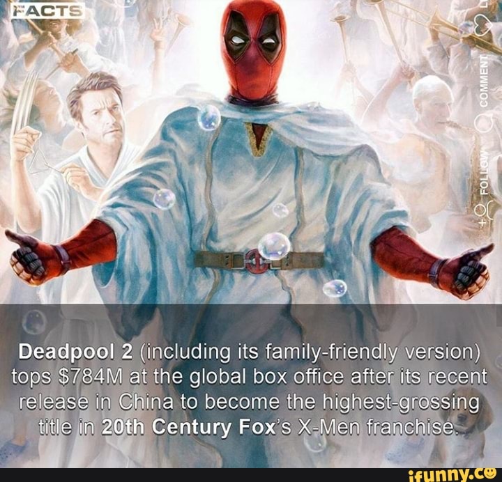 Deadpool 2 (including its family-friendly version) - iFunny