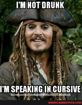 NOT DRUNK : ( i SPEAKING .IN CURSIVE - America’s best pics and videos