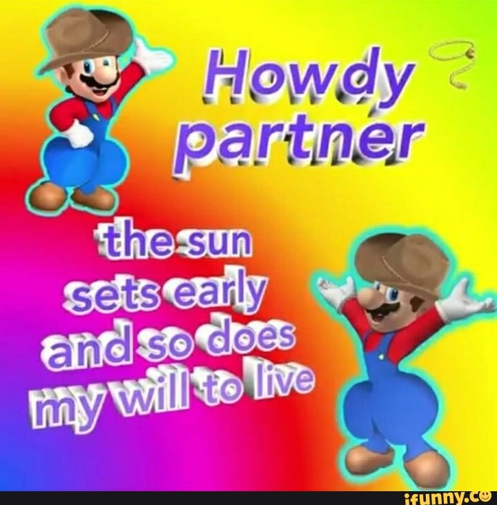 Sp Howdy partner - iFunny
