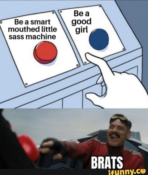 Boa Be a smart mouthed little sass machine BRATS - iFunny