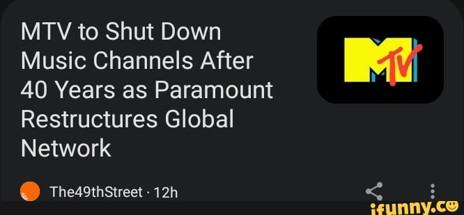 MTV to Shut Down Music Channels After 40 Years as Paramount ...