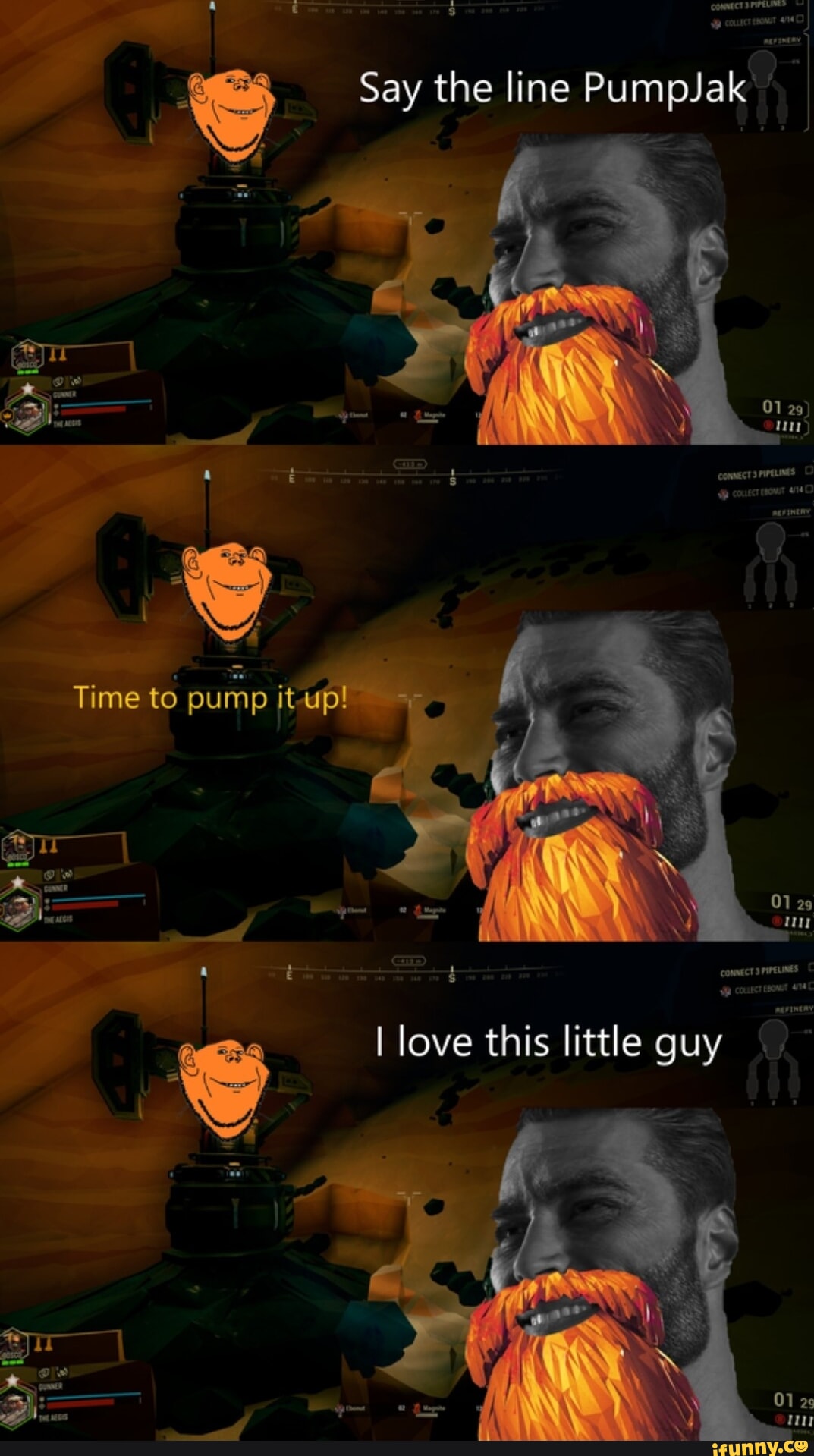 Say the line PumpJak Time to p pump love this little guy - iFunny