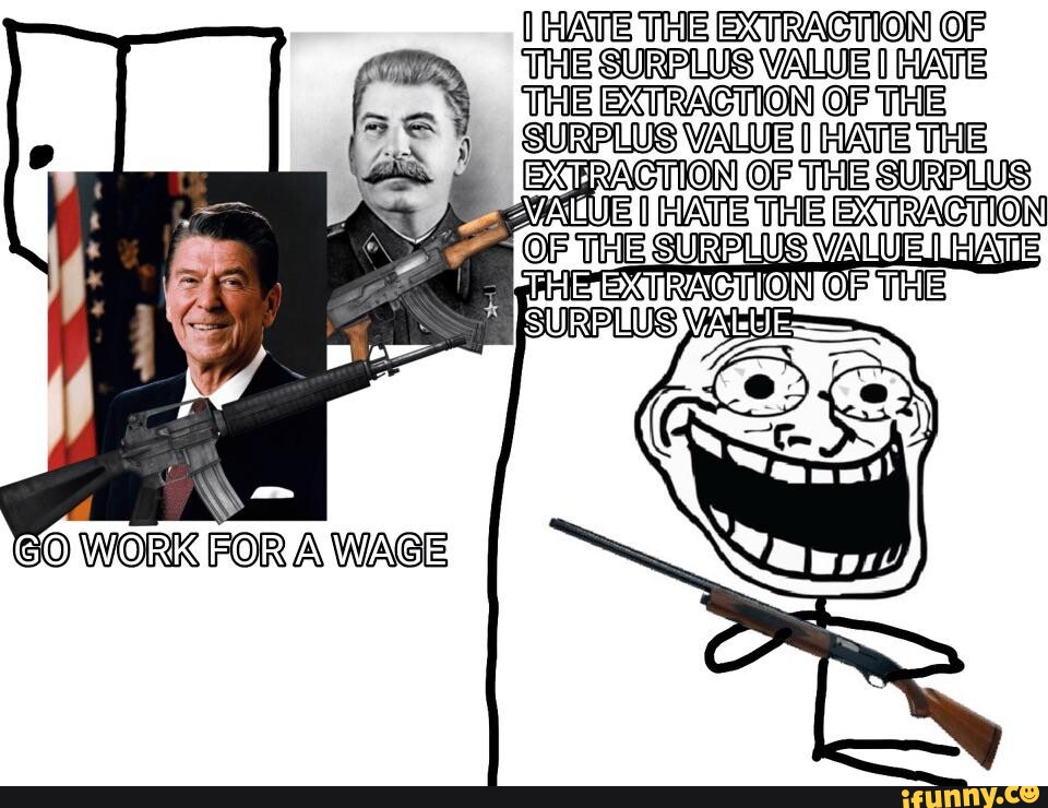 Imperialism go brr - THE SURPLUS VALUE HATE THE EXTRACTION OF THE ...