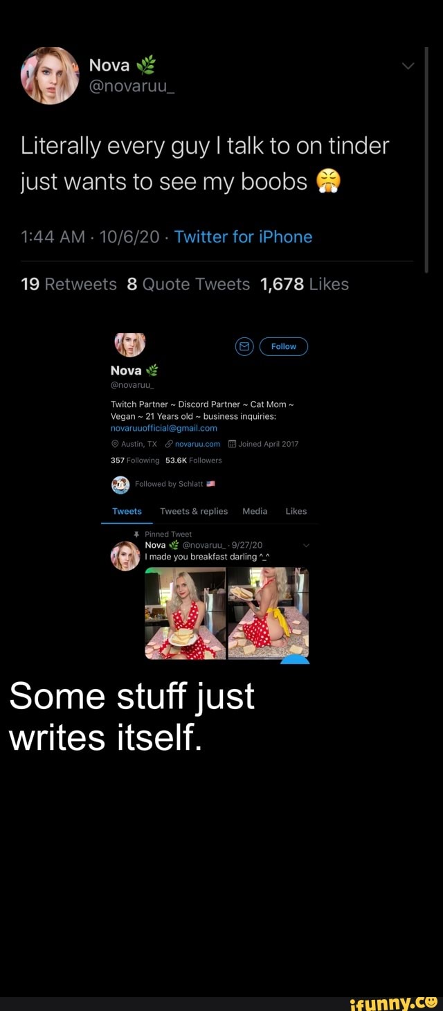 Nova @novaruu_ Literally every guy I talk to on tinder just wants to ...