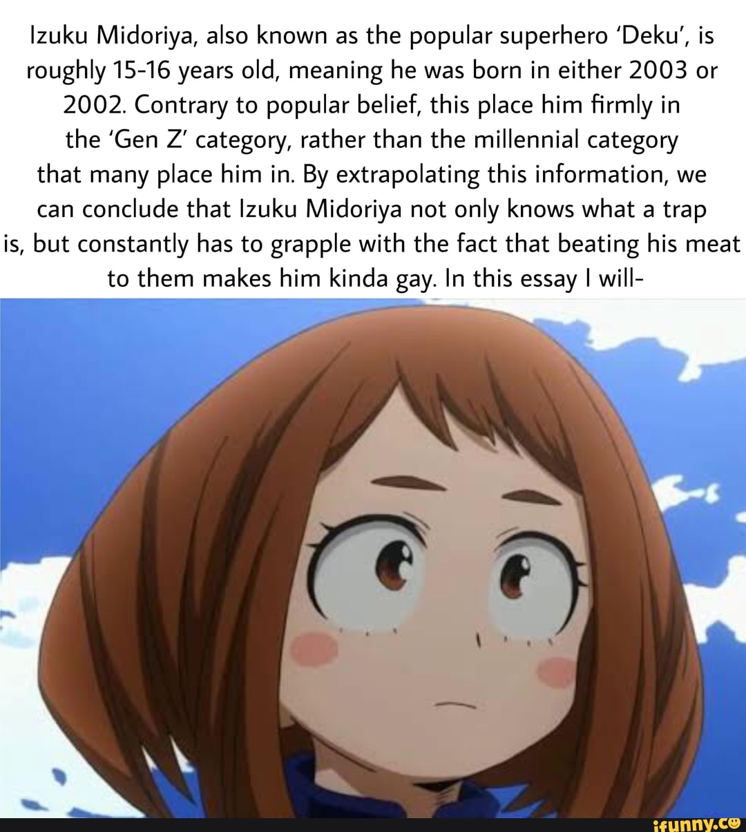Izuku Midoriya, also known as the popular superhero ‘Deku', is roughly ...