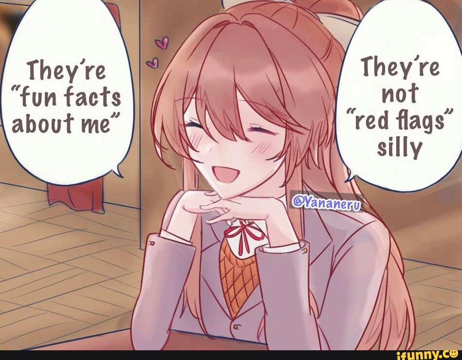 They're They're not 'red flags" "fun facts about me" - iFunny