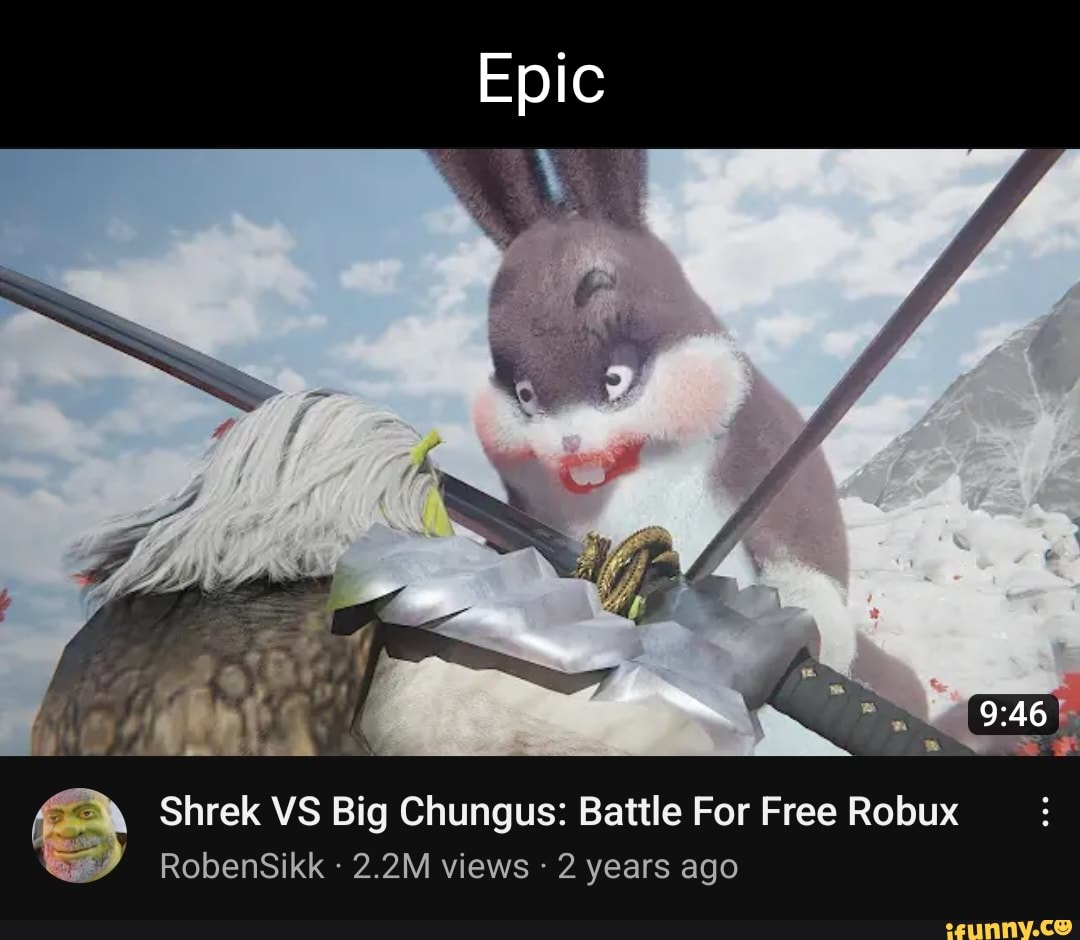 Epic aN Shrek VS Big Chungus: Battle For Free Robux RobenSikk 2.2M ...