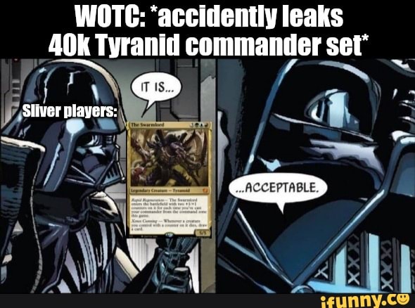 WOTC: 'accidently leaks Tyranid commander set' Sliver players: 4 - iFunny