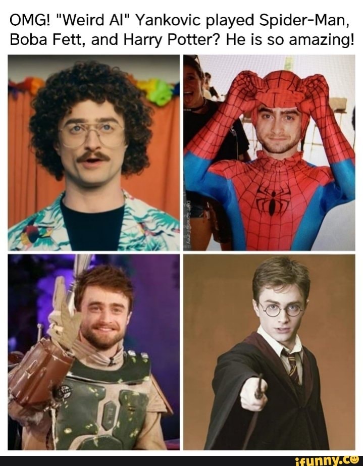OMG! "Weird Al" Yankovic played Spider-Man, Boba Fett, and Harry Potter ...