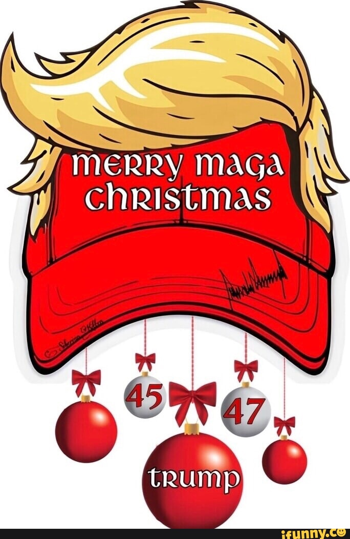 MERRY MAGA christmas - iFunny