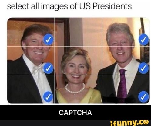 Select all images of US Presidents CAPTCHA - CAPTCHA - iFunny