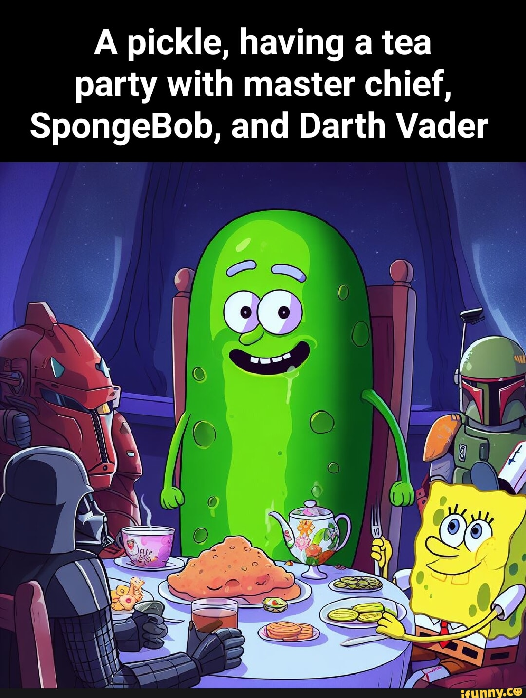 A pickle, having a tea party with master chief, SpongeBob, and Darth ...