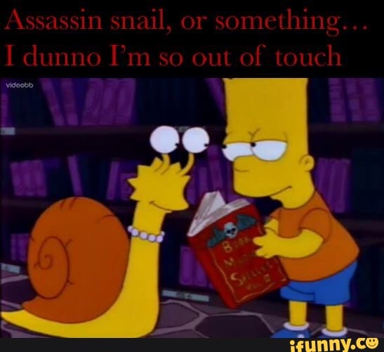 Assassinsnail memes. Best Collection of funny Assassinsnail pictures on ...