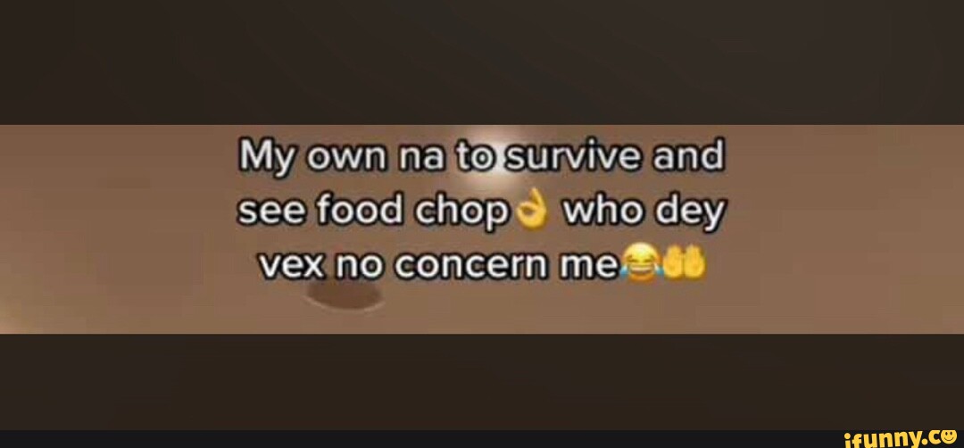 Dey memes. Best Collection of funny Dey pictures on iFunny