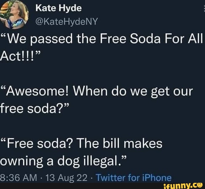 Kate Hyde @KateHydeNY "We passed the Free Soda For All Act!!!" "Awesome ...