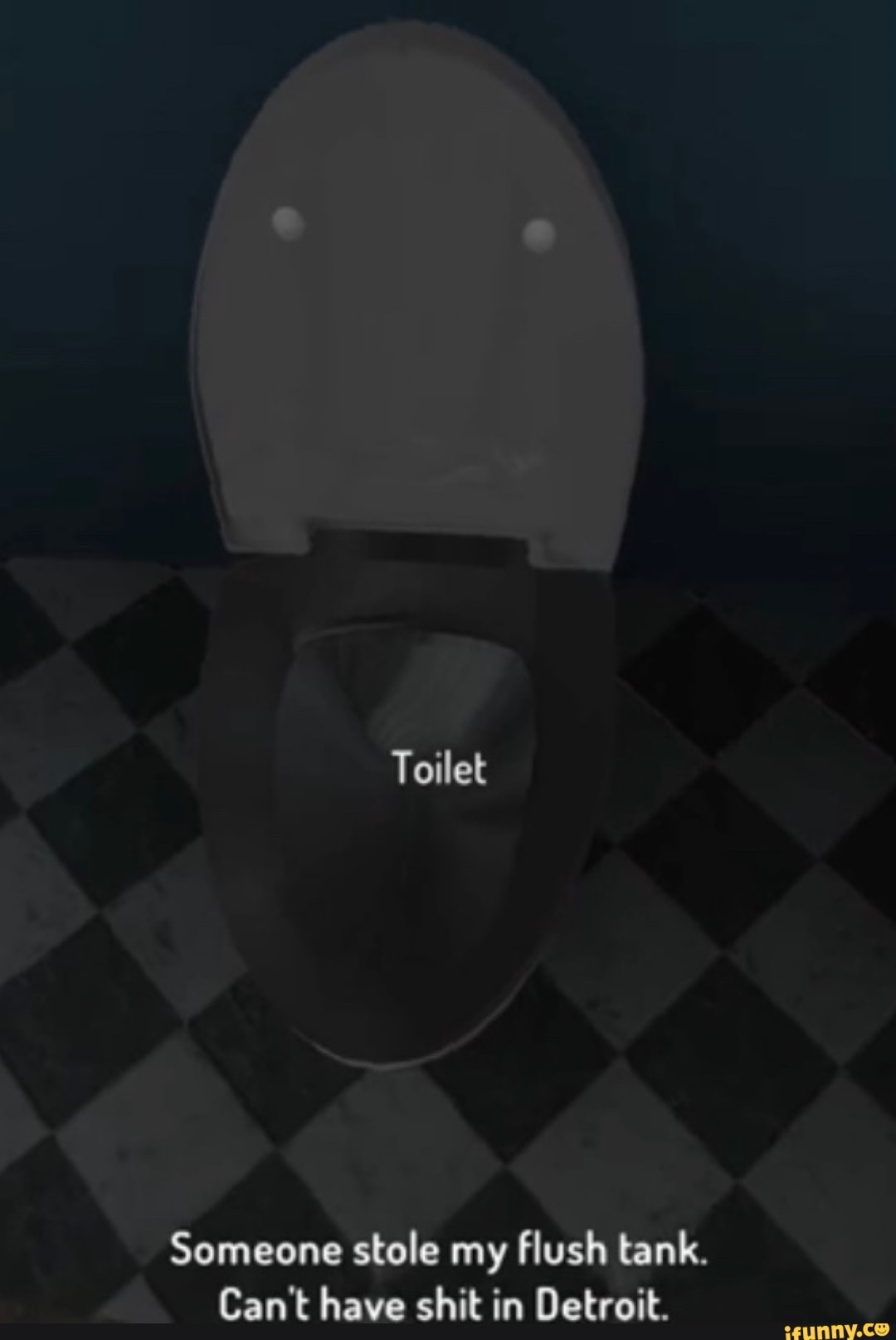 Someone stole my flush tank. Cant have shit in Detroit. - iFunny