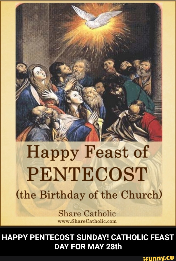 Ry Hapoy Feast of PENTECOST (the Birthday of the Church) Share Catholic ...