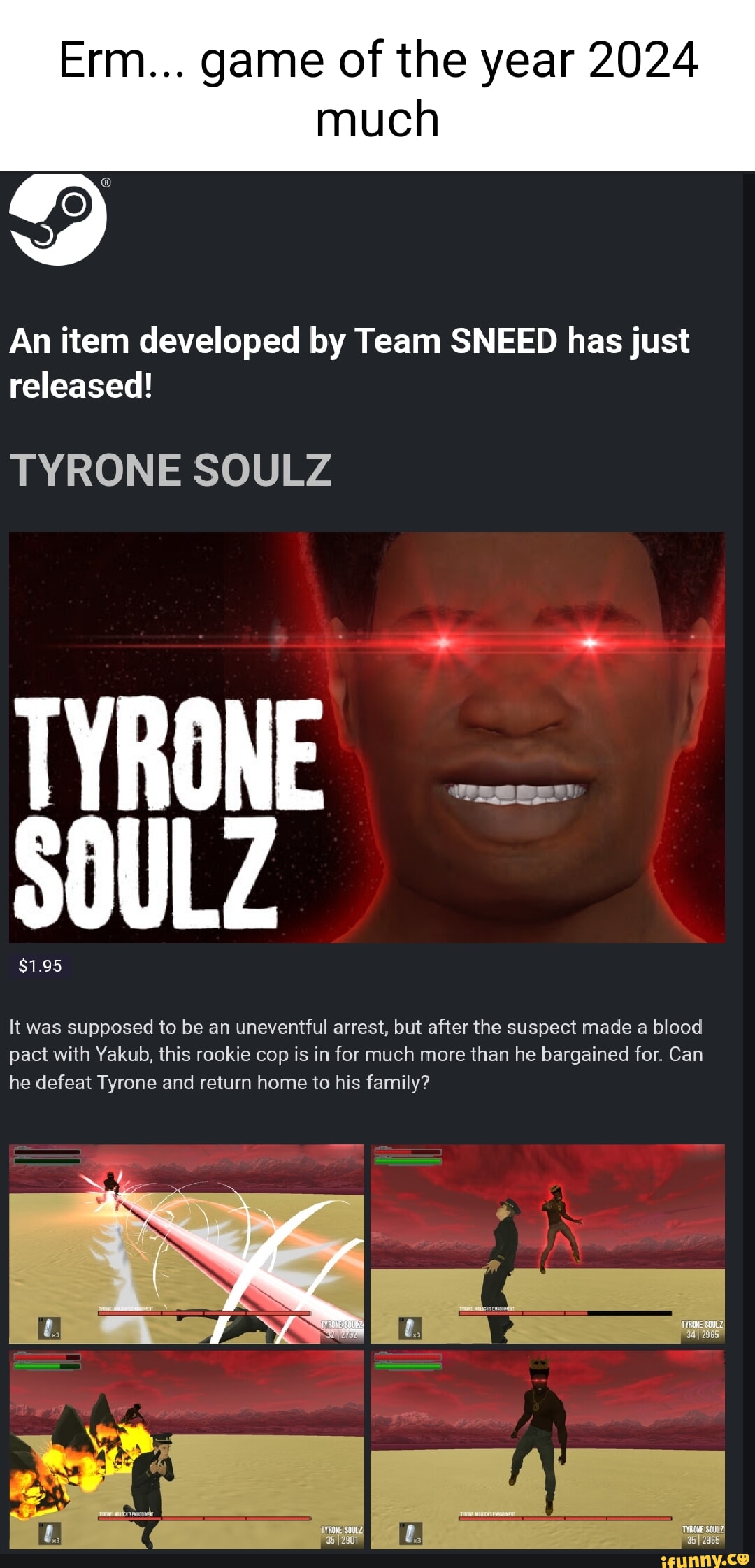 Erm... game of the year 2024 much An item developed by Team SNEED has ...