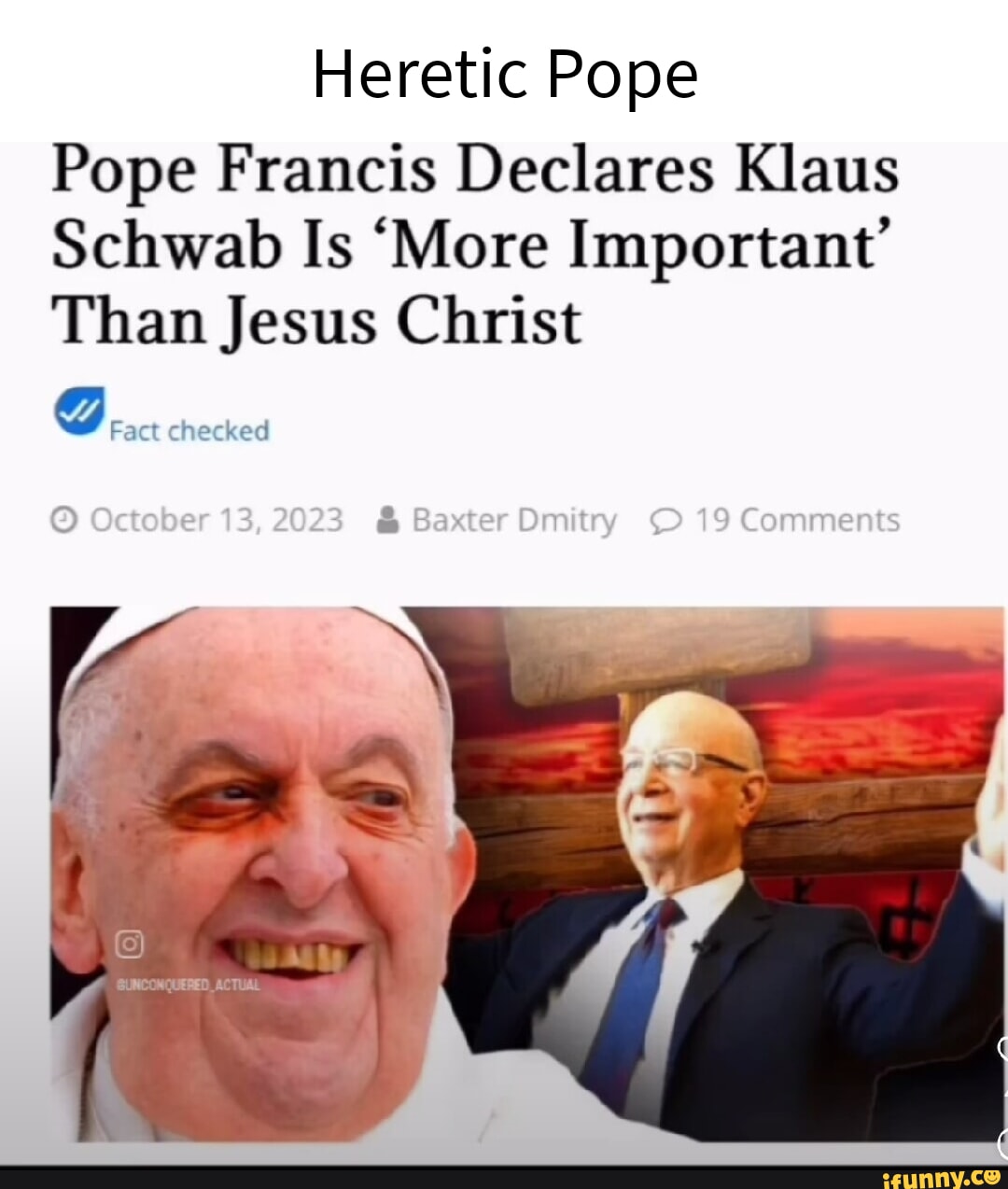 Heretic Pope Pope Francis Declares Klaus Schwab Is 'More Important' Than Jesus Christ Fact ...