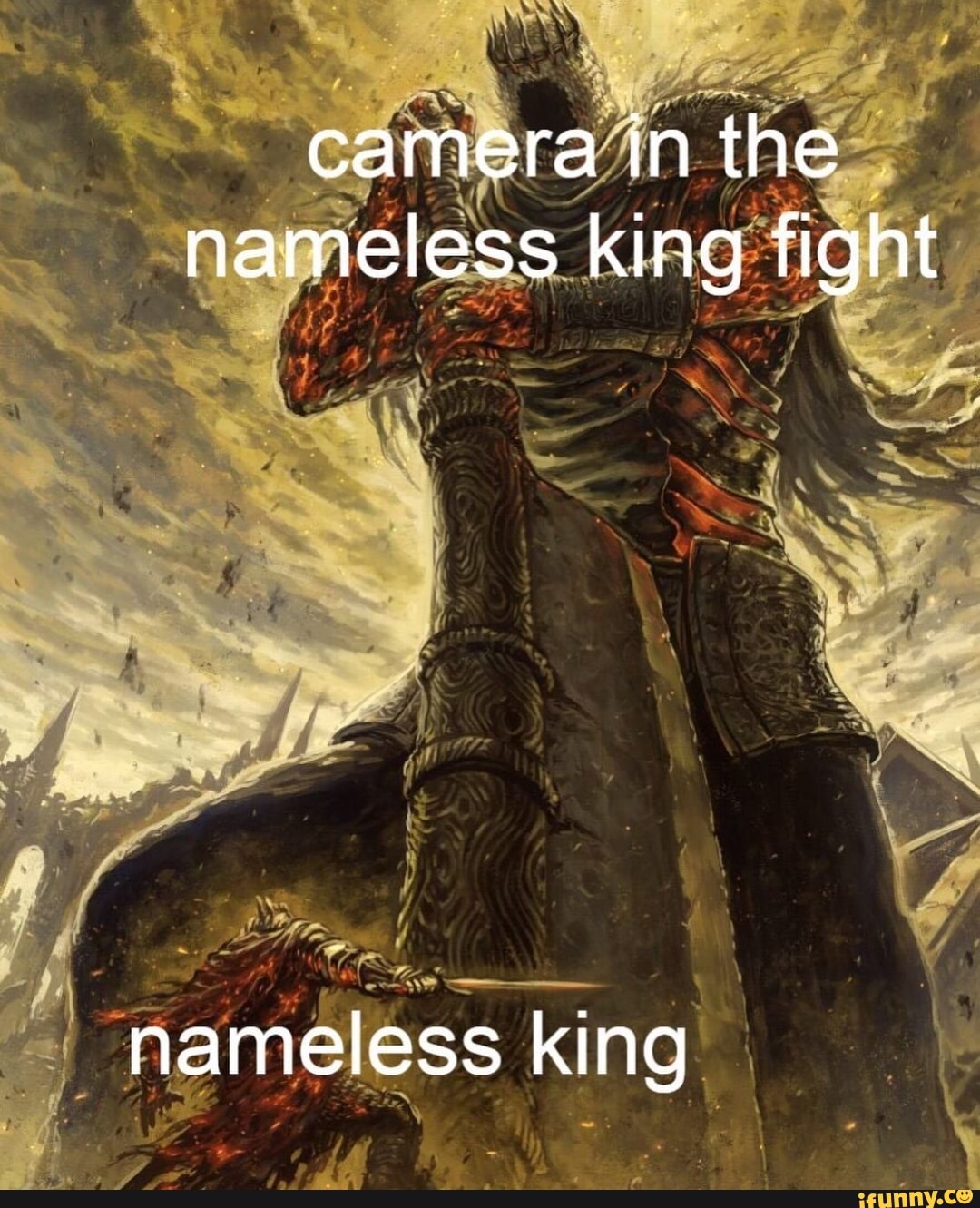 Camera in the nameless king fight nameless king - iFunny